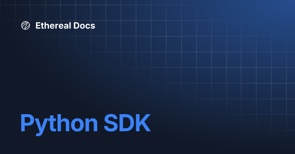 Python SDK | Ethereal Docs